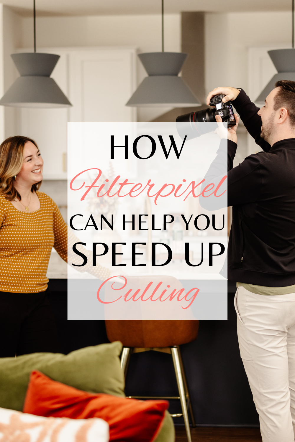 How Filterpixel Can Help You Speed Up Culling | Cameron & Tia